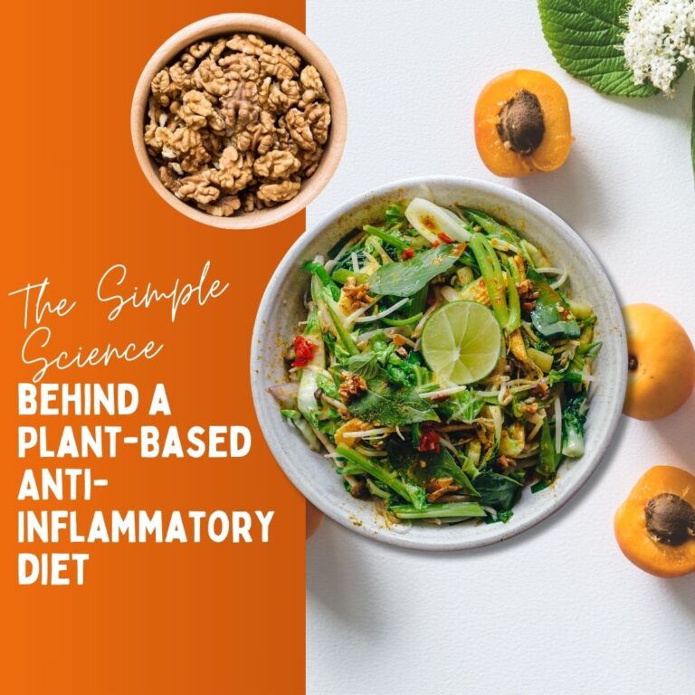 The Simple Science Behind a Plant-Based Anti-Inflammatory Diet ...